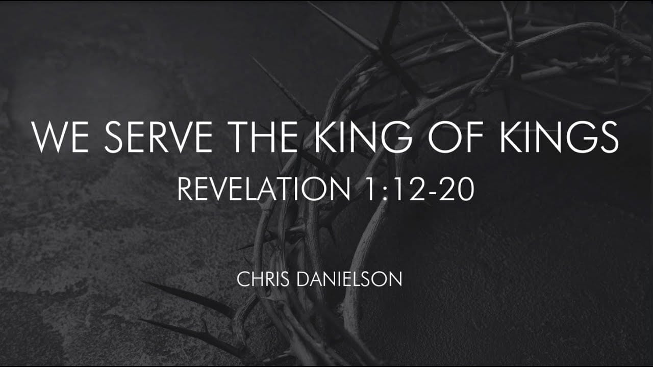 We Serve The King of Kings